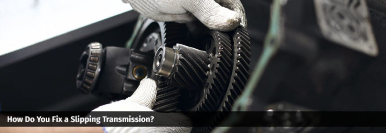 How Do You Fix a Slipping Transmission?