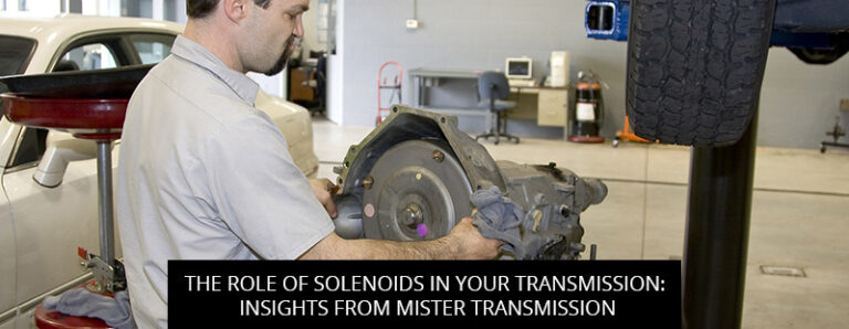 The Role Of Solenoids In Your Transmission: Insights From Mister ...