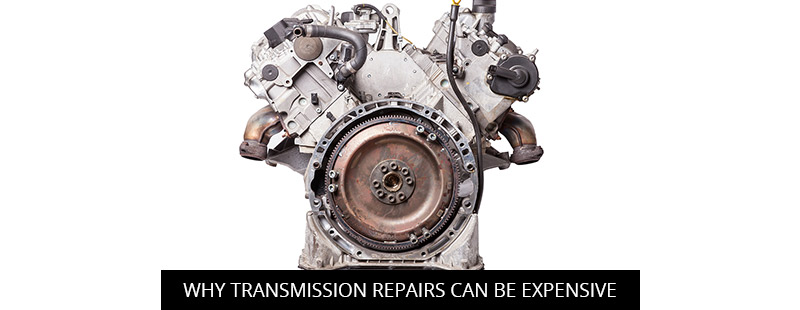 Why Transmission Repairs Can Be Expensive - Mister Transmission
